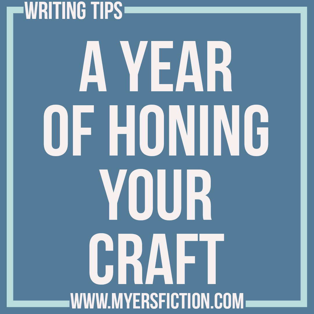 A Year of Honing your Craft – Kenneth W. Myers