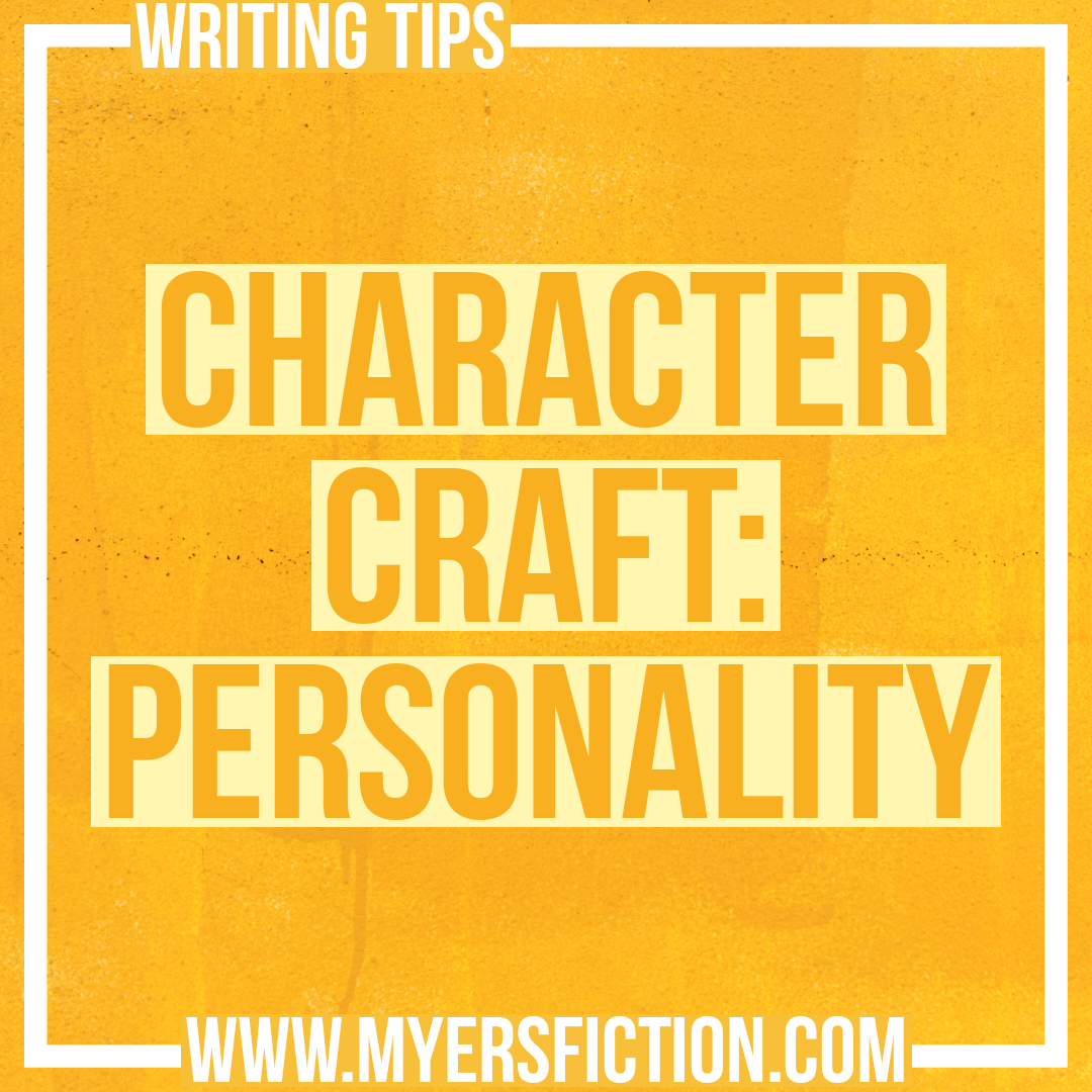 Character Craft: Personality – Kenneth W. Myers