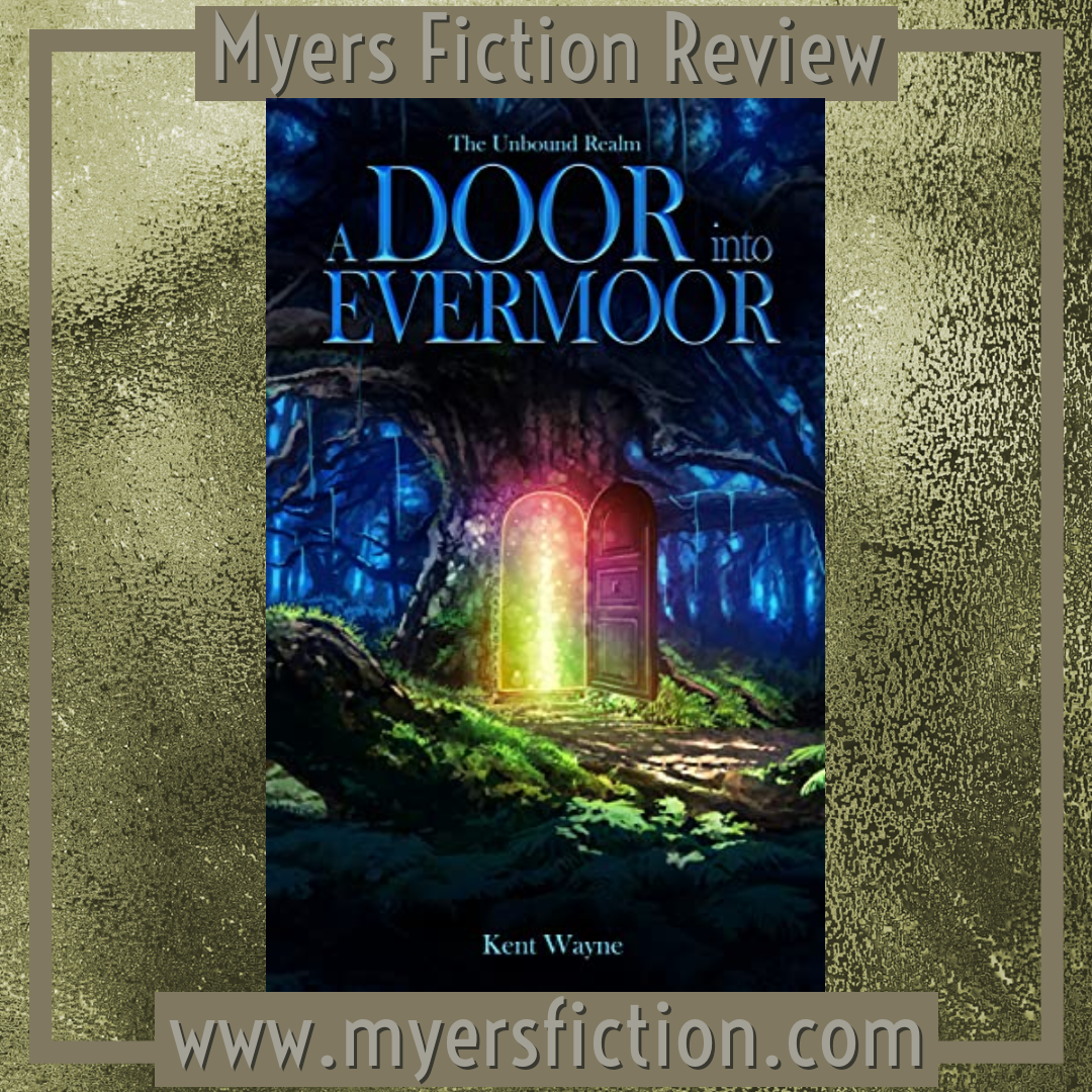 Myers Fiction Review: A Door into Evermoor – Myers Fiction