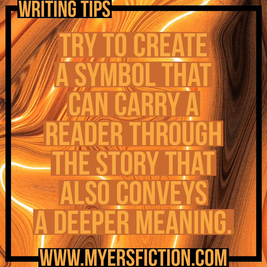 Using Symbols in Fiction – Kenneth W. Myers