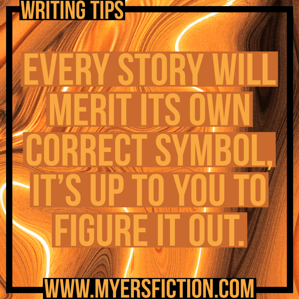 Using Symbols in Fiction – Kenneth W. Myers