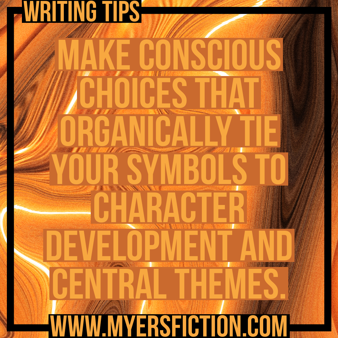 Using Symbols in Fiction – Kenneth W. Myers