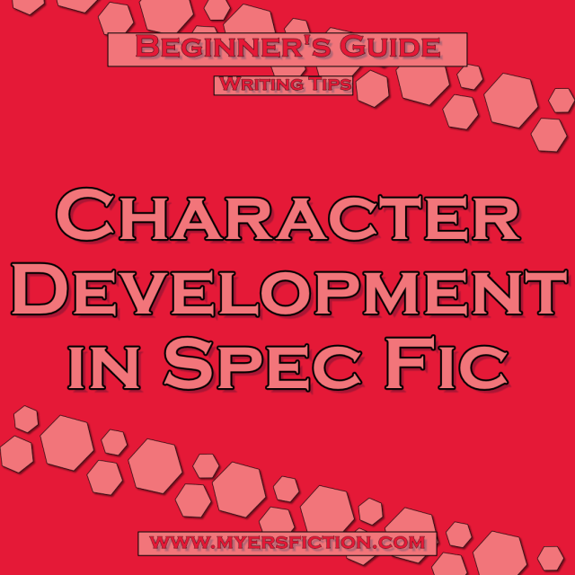 Beginner’s Guide to Character Development in Spec Fiction – Kenneth W ...