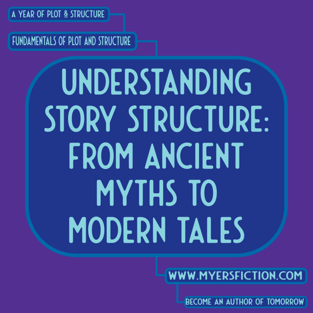 Understanding Story Structure: From Ancient Myths to Modern Tales ...