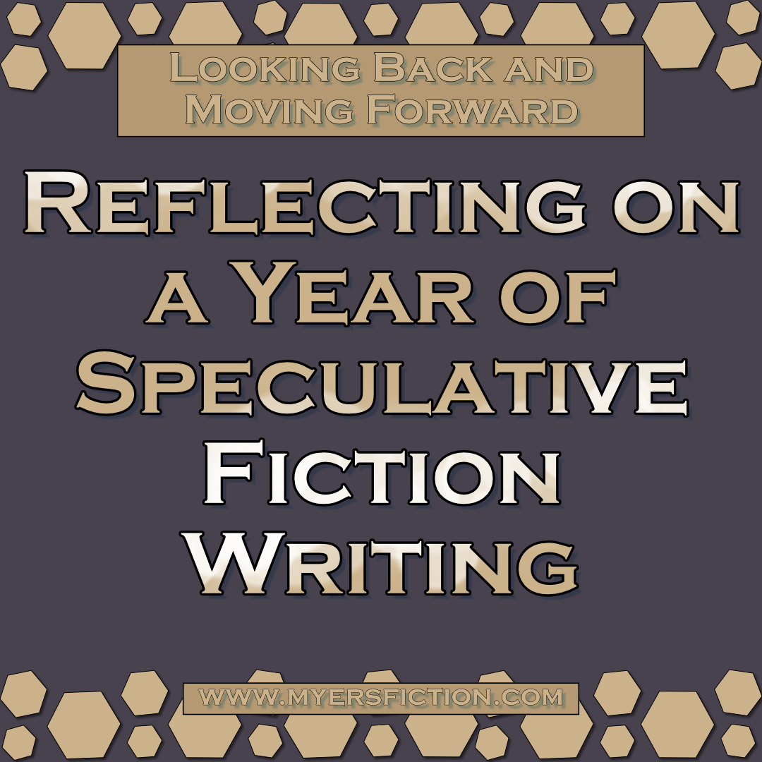 Reflecting on a Year of Speculative Fiction Writing: Looking Back and ...
