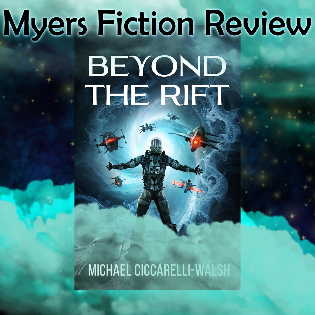 Book review: Beyond The Rift by Micheal Ciccarelli-Walsh – Kenneth W. Myers