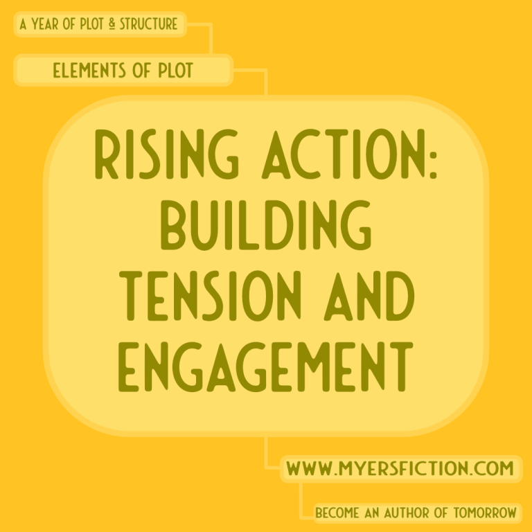 Rising Action: Building Tension and Engagement – Myers Fiction